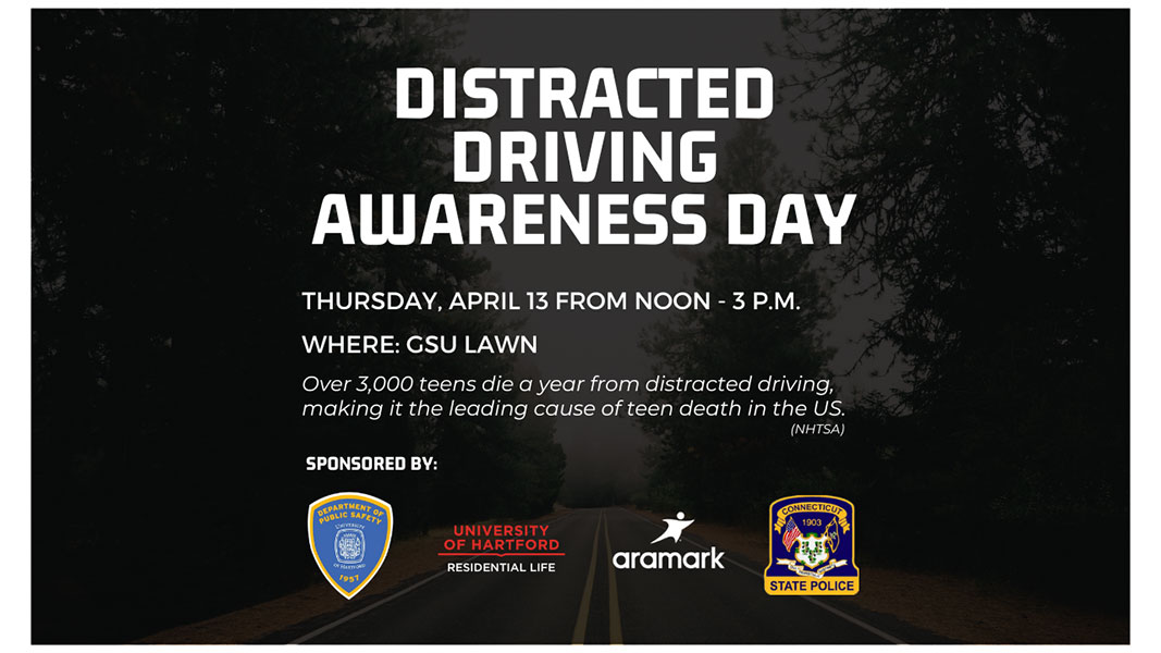 Distracted Driving Awareness Day April 13 - University of Hartford